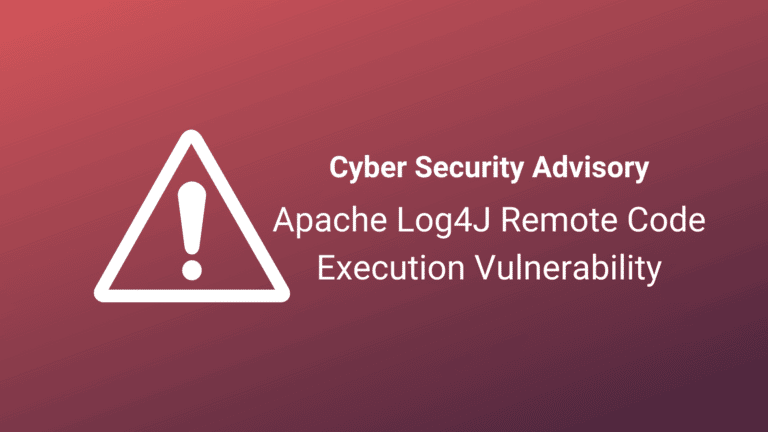 Apache Log4j Remote Code Execution Vulnerability Cyber Security Advisory